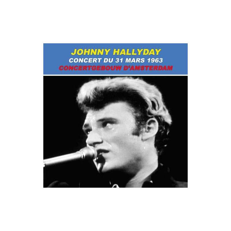 Hallyday, Johnny, Johnny Hallyday : Concert du 31 mars 1963 au ...